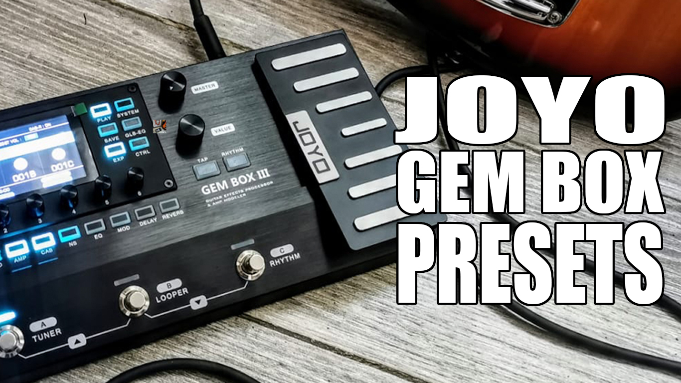JOYO Gem Box III Presets – Rodrigo Rosales